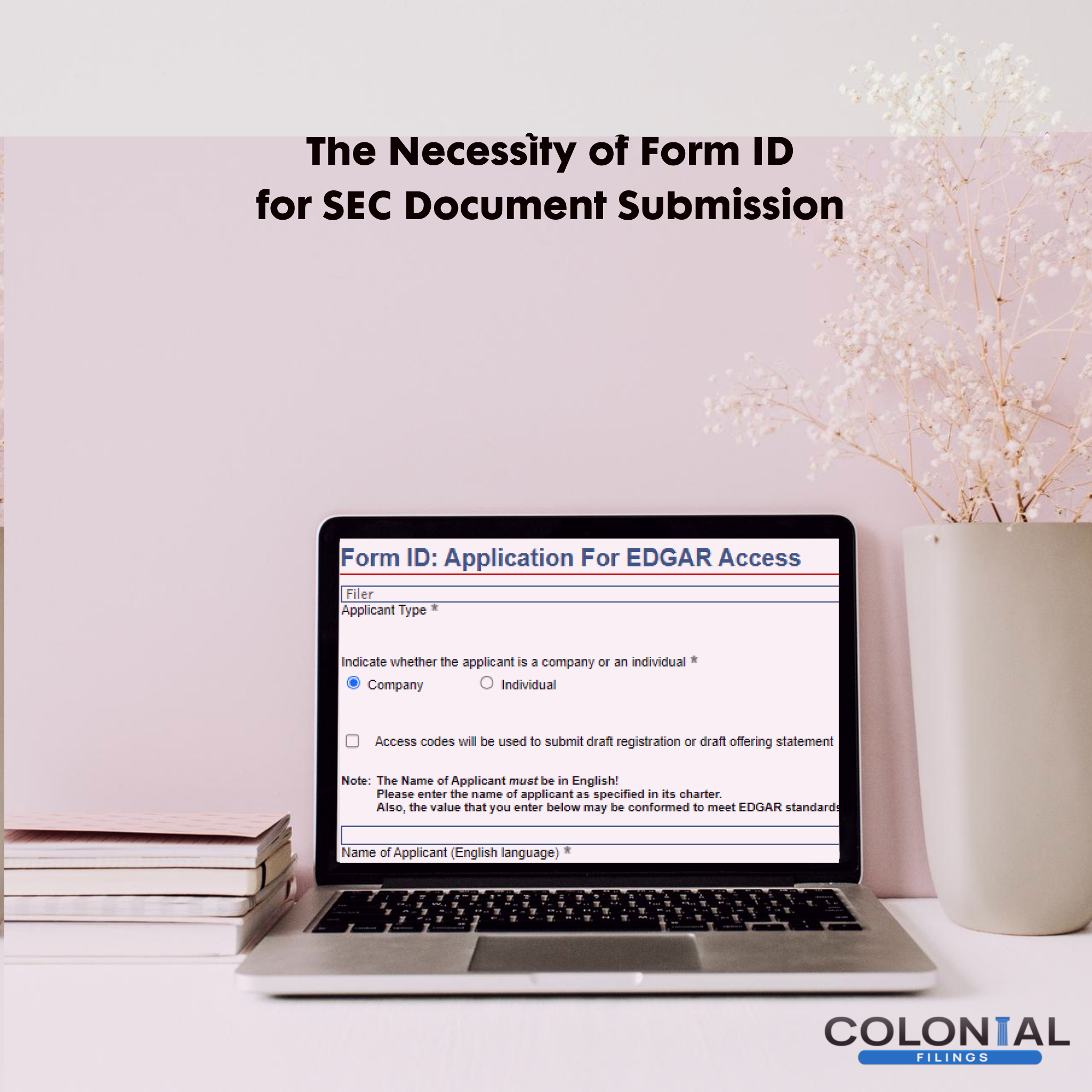 Form ID – Colonial Filings, Inc.